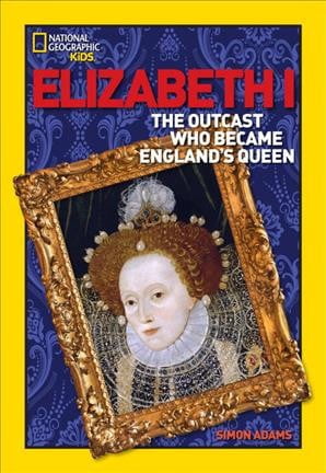 Elizabeth I : The Outcast Who Became England's Queen - Walmart.com