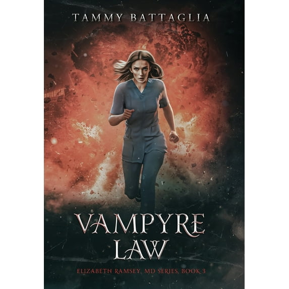 Elizabeth Ramsey, MD Vampyre Law: Elizabeth Ramsey, MD Series Book 3 ...