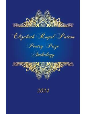 Elizabeth Royal Patton Poetry Prize Anthology - Walmart.com