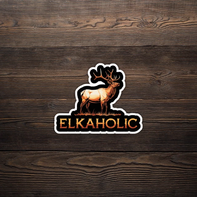 Elkaholic Elk Hunting Sticker Decal For Hunters & Outdoorsmenphone ...