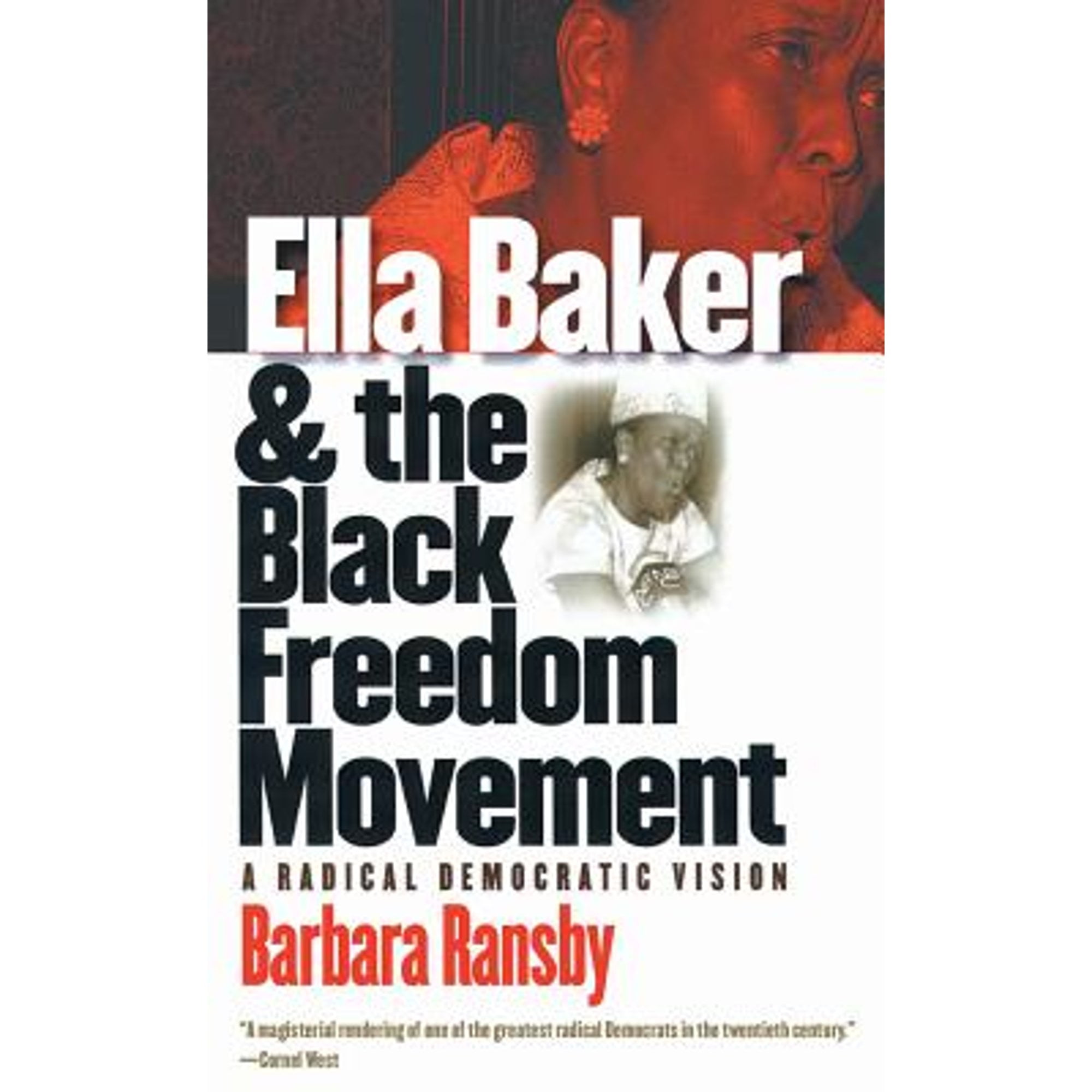 Pre-Owned Ella Baker and the Black Freedom Movement : A Radical ...
