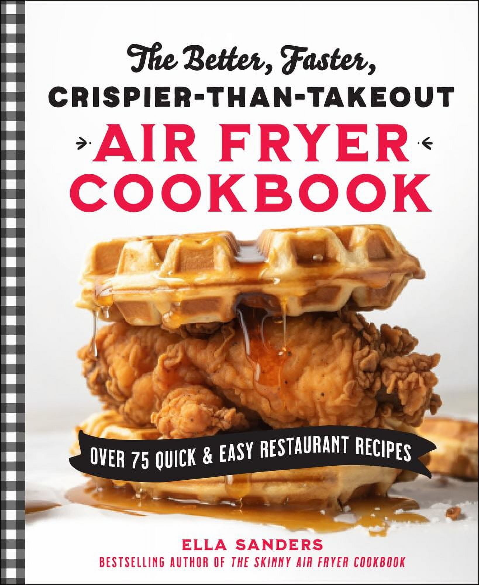 Ella Sanders: The Better, Faster, Crispier-Than-Takeout Air Fryer ...