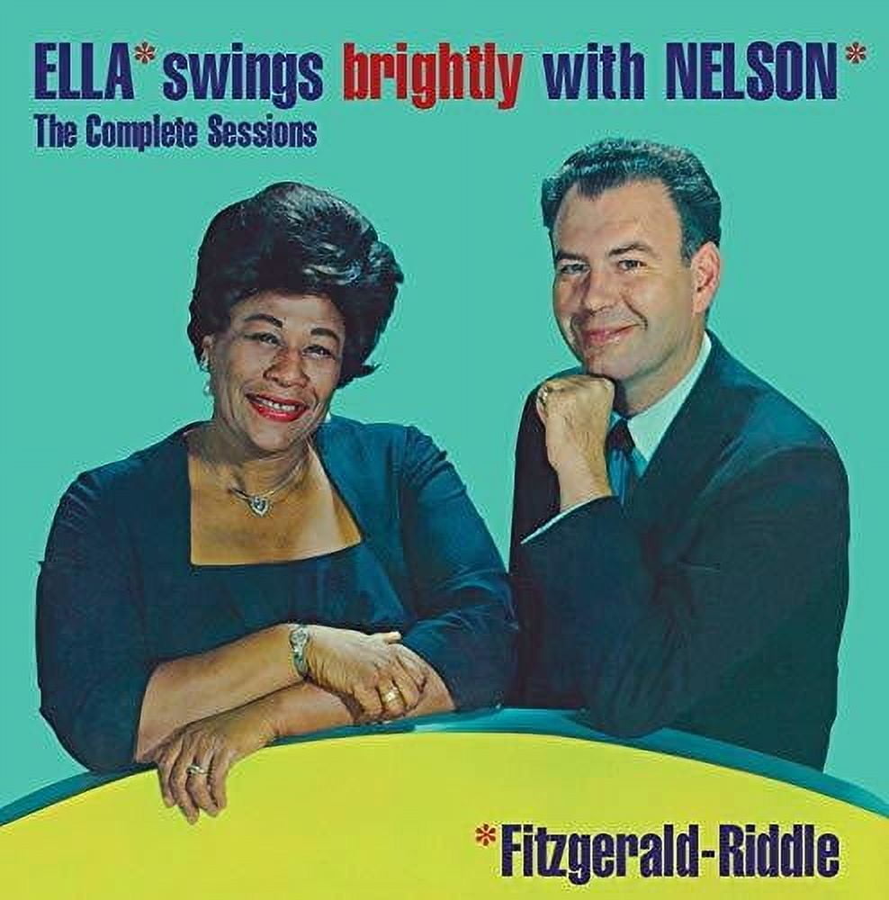 Ella Fitzgerald - Ella Swings Brightly with Nelson: The Complete ...