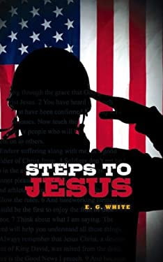 Pre-Owned Ellen G. White, Steps to Jesus - Military Cover Paperback ...