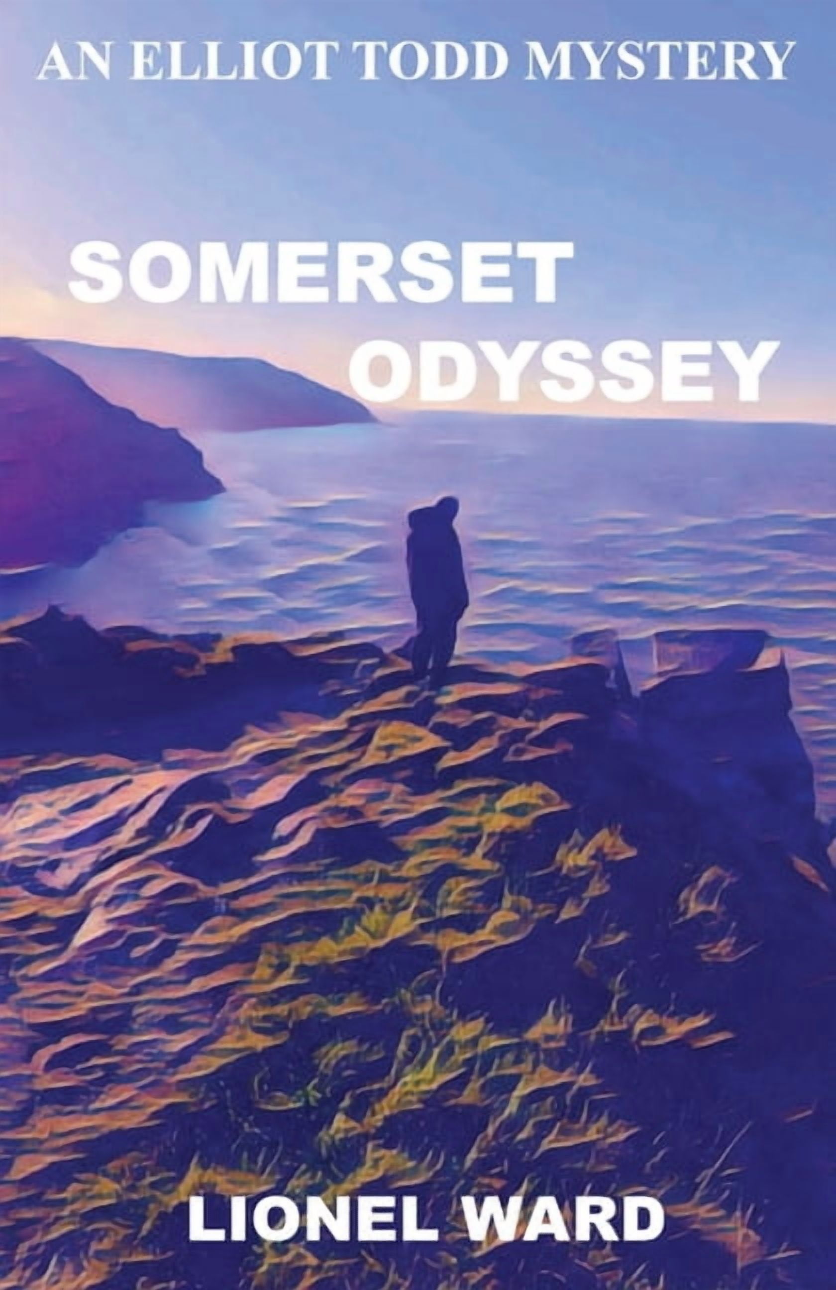Elliot Todd Mysteries Somerset Odyssey: An Elliot Todd Mystery Book 3 ...