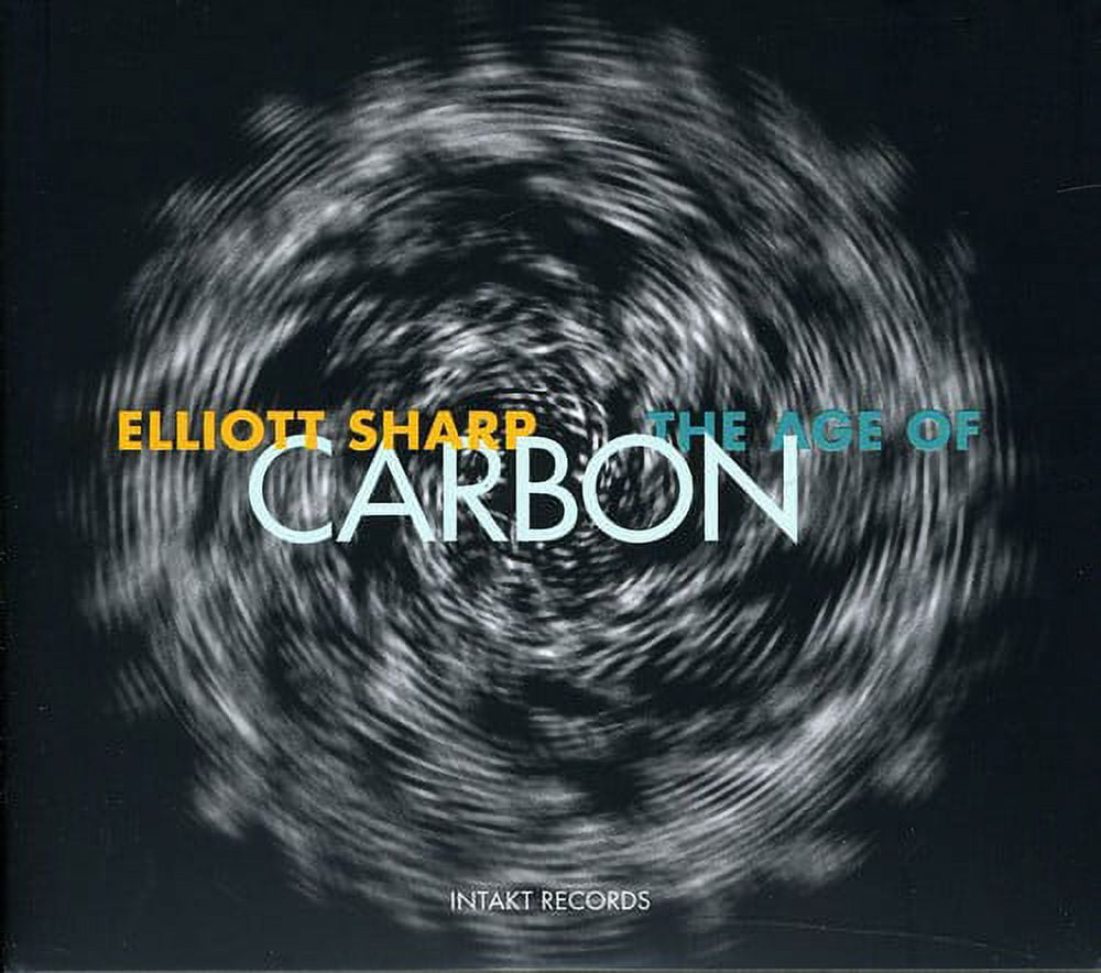 Elliott Sharp - Age of Carbon - Music & Performance - CD - Walmart.com
