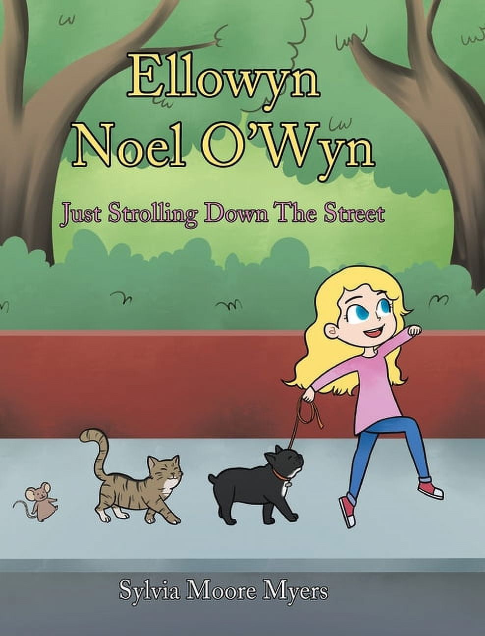 Ellowyn Noel O'Wyn: Just Strolling Down The Street (Hardcover ...