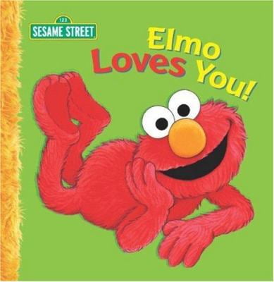 Pre-Owned Elmo Loves You! (Sesame Street) (Hardcover) 0307161889 ...