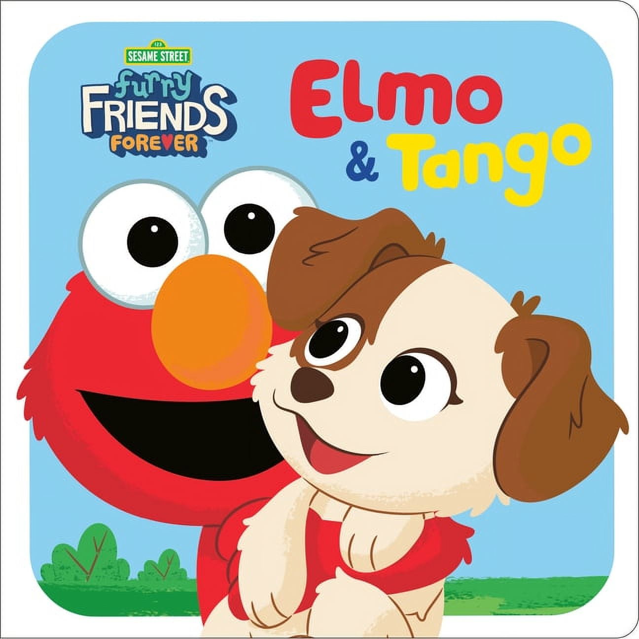 Furry Friends Forever: Elmo & Tango (Sesame Street), (Board Book ...