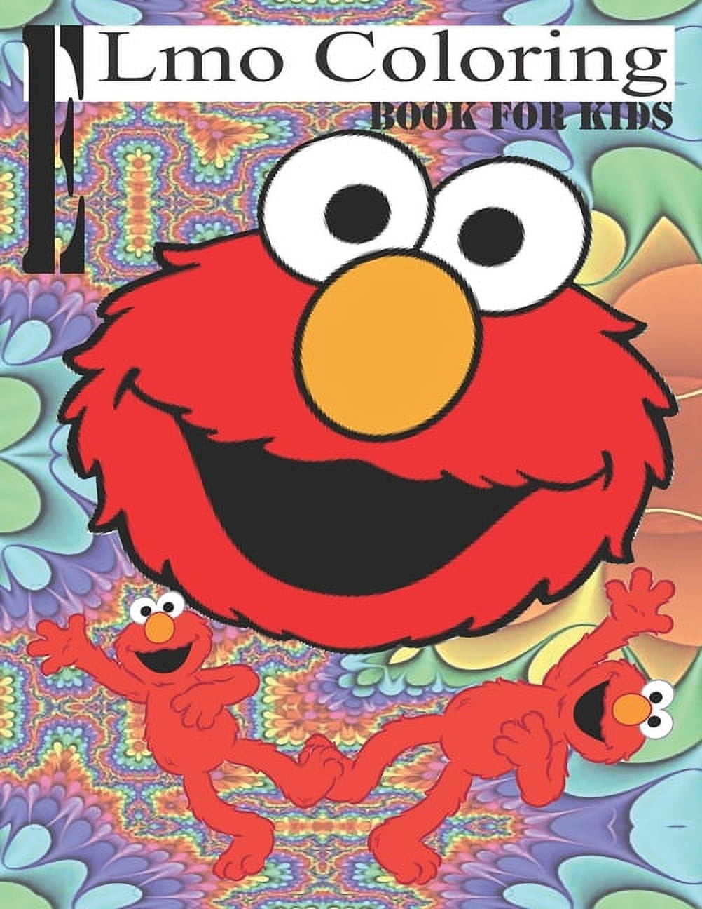 Elmo coloring book for kids : Elmo coloring books for kids ages 2-4 ...