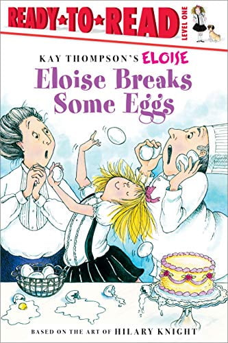 Pre-Owned Eloise Breaks Some Eggs/Ready-to-Read: Ready-to-Read Level 1 (Paperback) 0689873689 ...