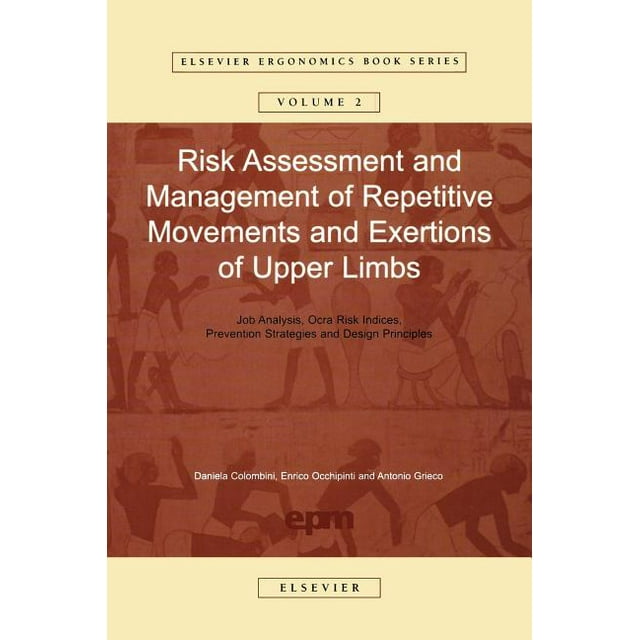 Elsevier Ergonomics Book: Risk Assessment and Management of Repetitive ...
