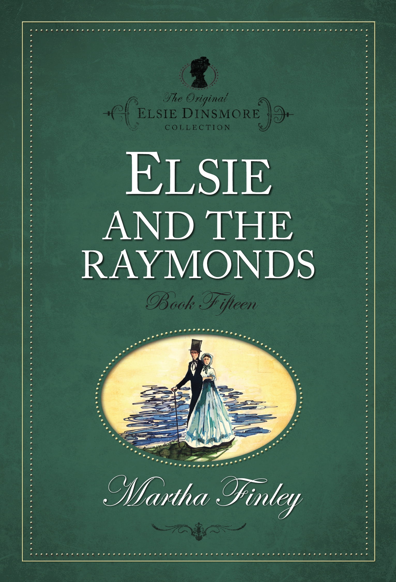 Elsie Dinsmore Collection (Paperback): Elsie and the Raymonds (Series ...