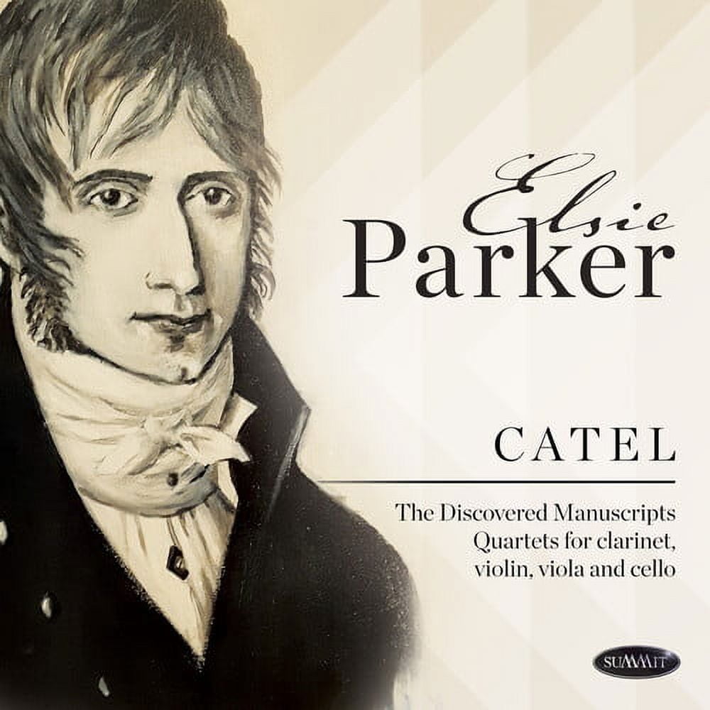 Elsie Parker - Catel: Discovered Manuscripts Quartets For Clarinet, Violin, Viola And Cello ...