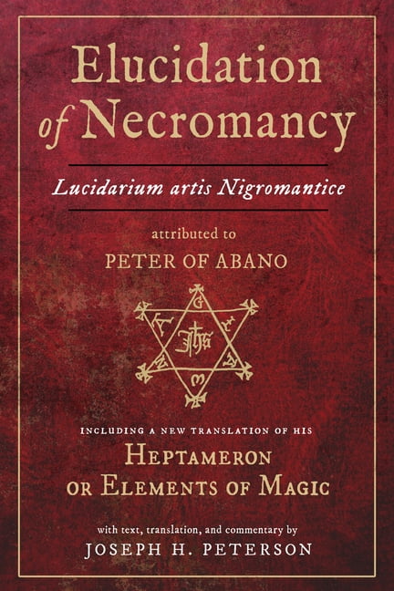 Elucidation of Necromancy Lucidarium Artis Nigromantice Attributed to ...