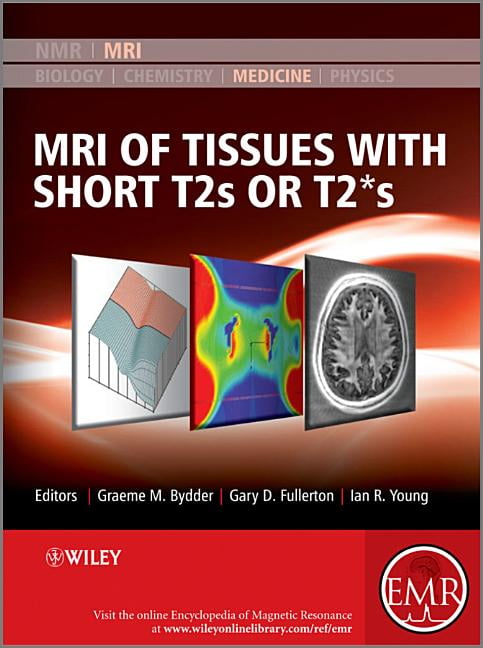 Emagres Books MRI of Tissues with Short T2s or T2*s, Book 1, (Hardcover ...
