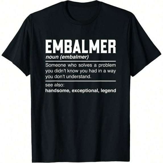 Embalmer Definition Design - Mortician Funeral Director Noun T-Shirt ...