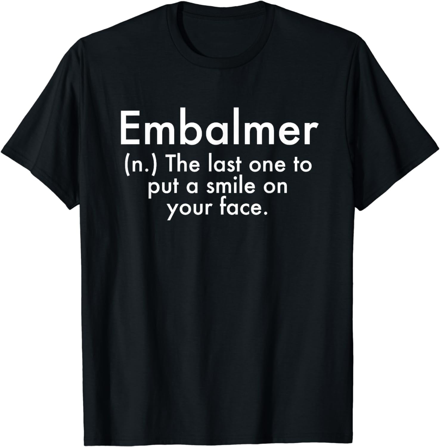 Embalmer Definition Mortuary Science Student Mortician Gift T-Shirt ...