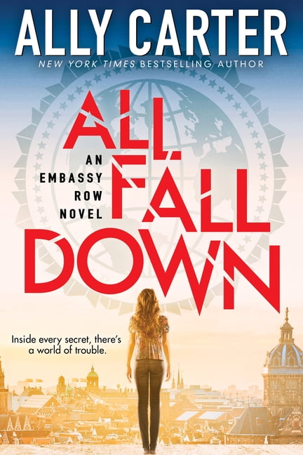 Embassy Row: All Fall Down (Embassy Row, Book 1): Book One of Embassy ...