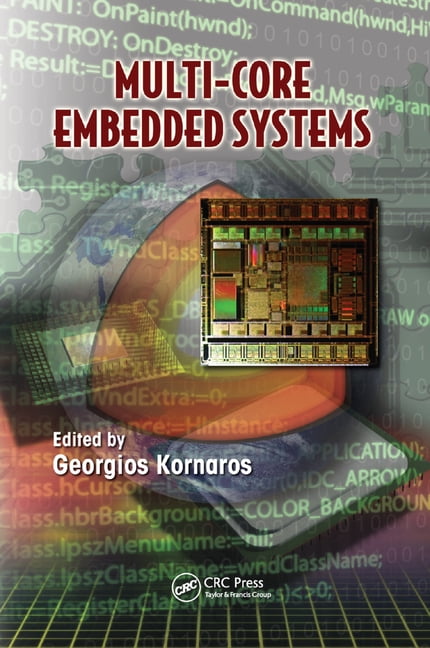 Embedded Multi-Core Systems Multi-Core Embedded Systems, Book 1 ...