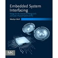 Embedded System Interfacing: Design for the Internet-Of-Things (Iot ...