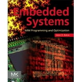 Embedded Systems: Arm Programming and Optimization, (Paperback) - Walmart.com