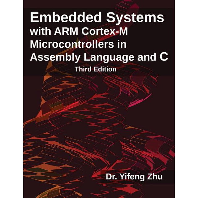Free Shipping! Embedded Systems with Arm Cortex-M Microcontrollers in Assembly Language and C ...