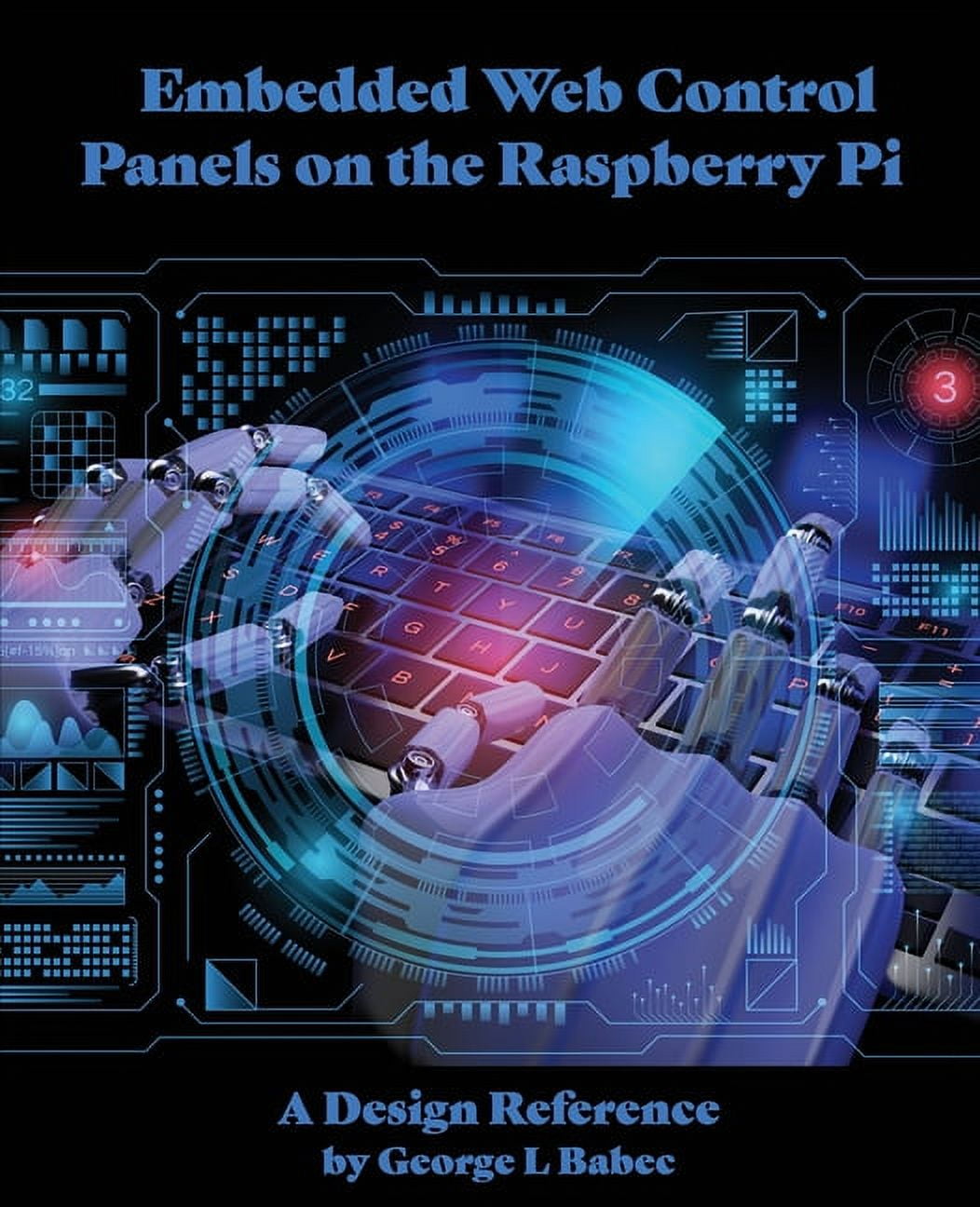 Embedded Web Control Panels on the Raspberry Pi: A Design Reference ...