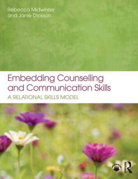 Embedding Counselling and Communication Skills: A Relational Skills ...