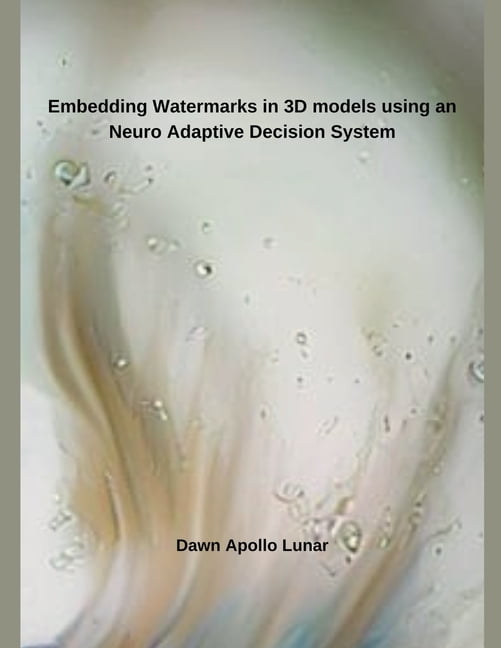 Embedding Watermarks in 3D models using an Neuro Adaptive Decision ...