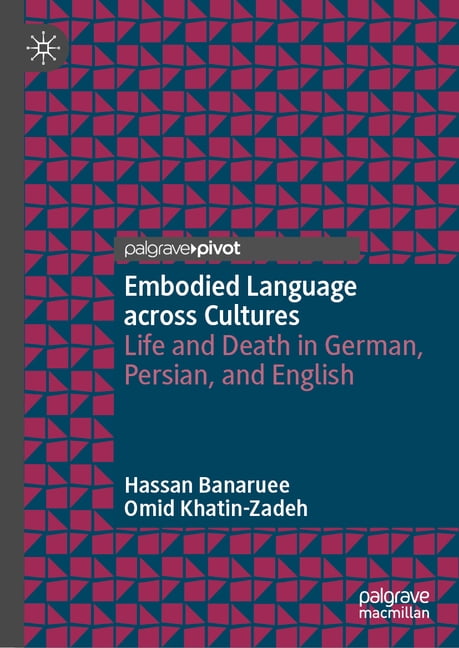 Embodied Language Across Cultures: Life and Death in German, Persian ...