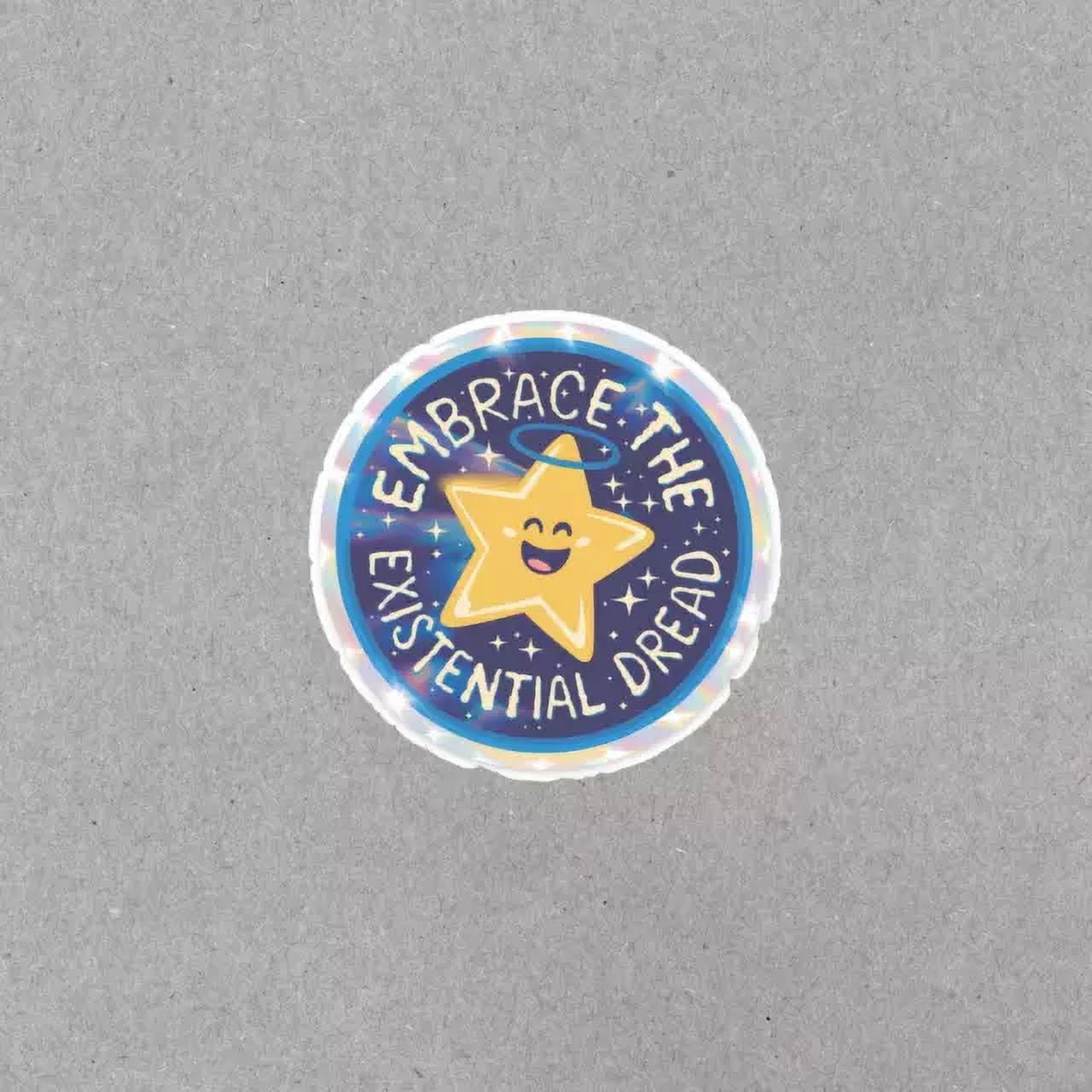 Embrace The Existential Dread Holographic Sticker - Star Vinyl ...