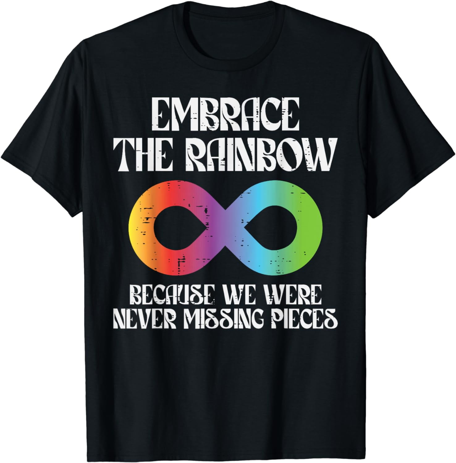 Embrace Rainbow Autism Infinity Awareness Men Women Kids T-Shirt ... Embrace Rainbow Autism Infinity Awareness Men Women Kids T-Shirt ...