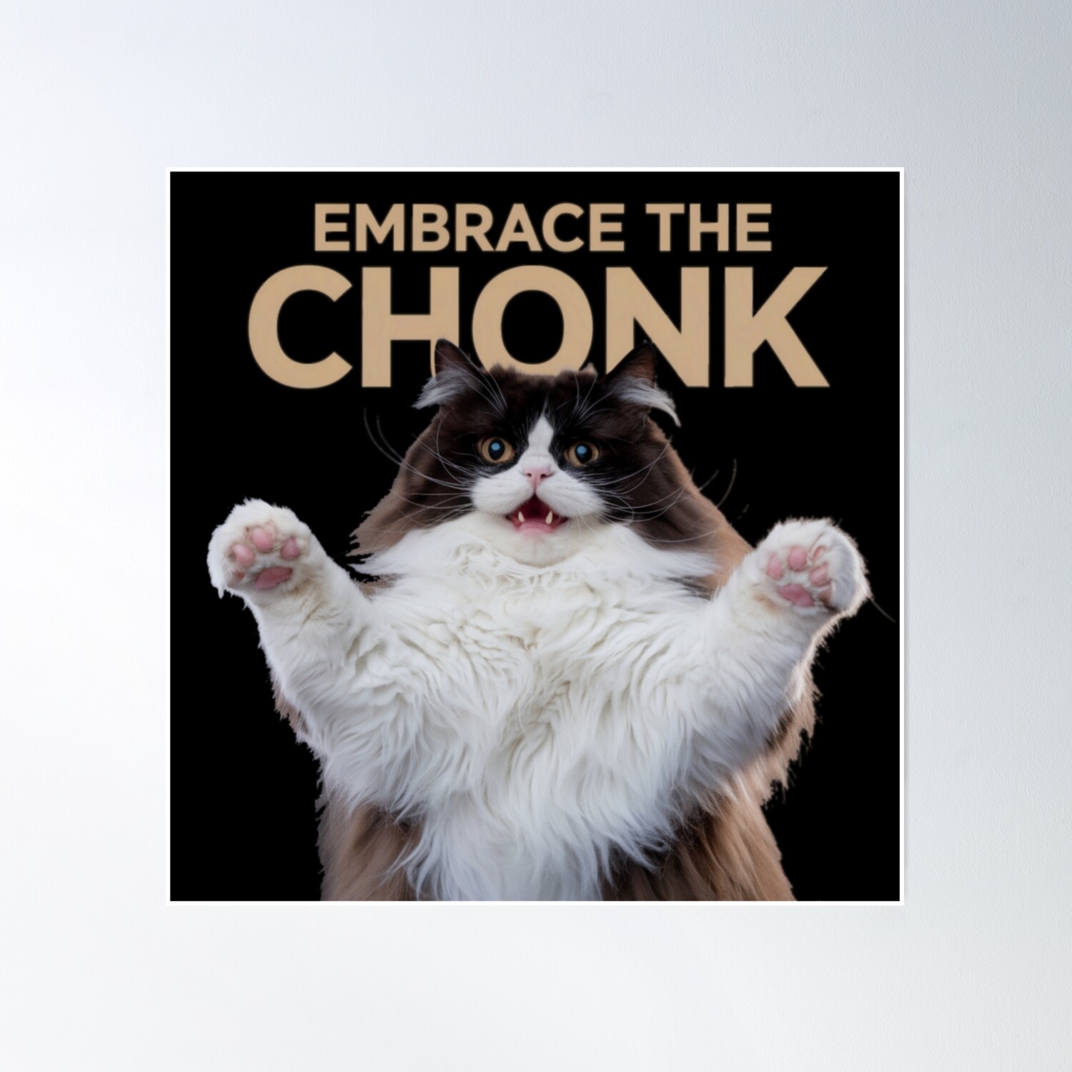 Embrace The Chonk, Give The Fat Cat A Hug Poster Wall Art, Modern Wall ...