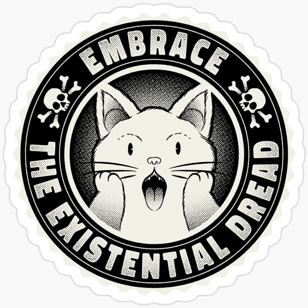 Embrace The Existencial Dread Sticker Phone Decal Water Bottle Stickers ...