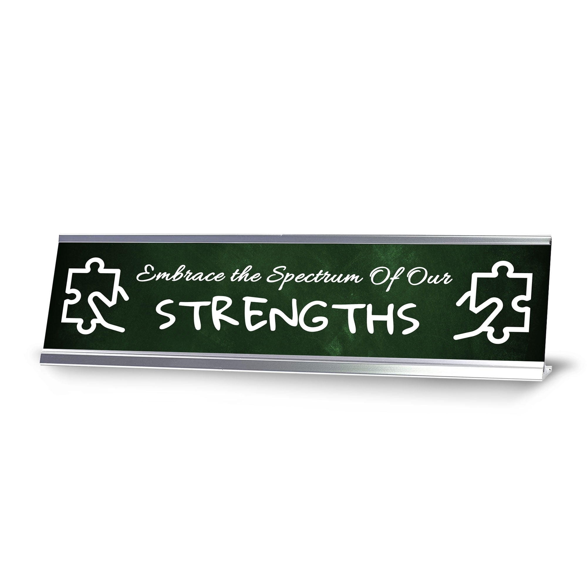 Embrace the Spectrum Of Our Strengths Silver Frame Desk Sign (2x8 ...