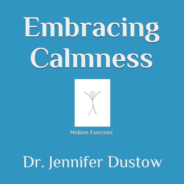 Embracing Calmness: The M.L.E. Program through Midline Exercises ...