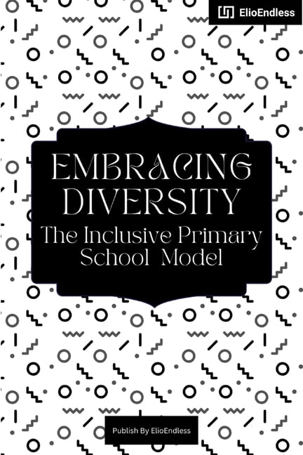 Embracing Diversity: The Inclusive Primary School Model (Paperback ...