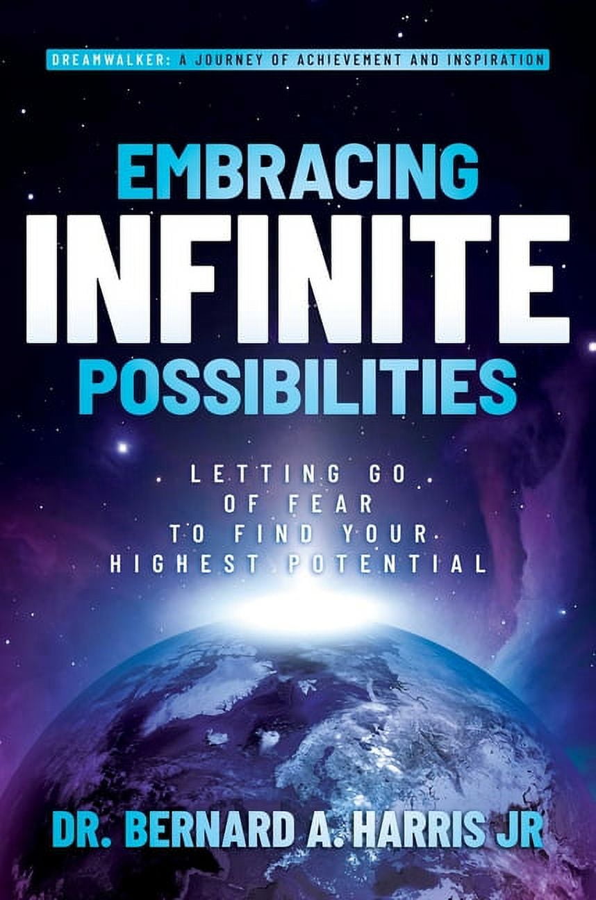 Embracing Infinite Possibilities: Letting Go of Fear to Find Your ...