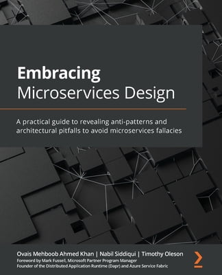 Pre-Owned Embracing Microservices Design: A practical guide to revealing anti-patterns and ...