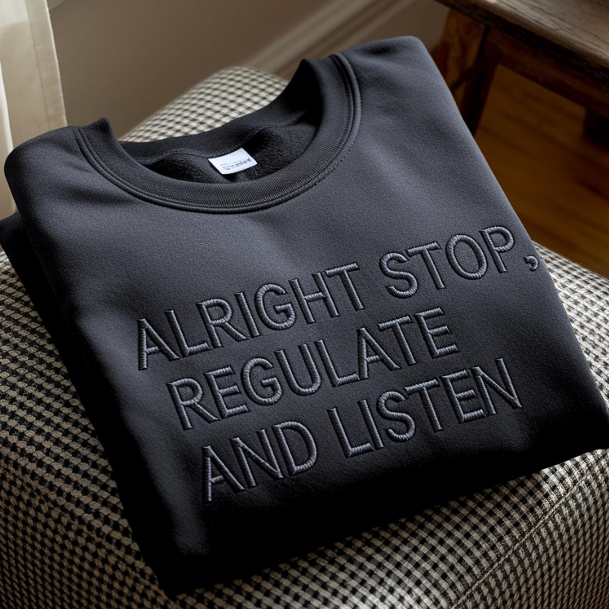 Embroidered Alright Stop Regulate And Listen Shirt, Special Education ...