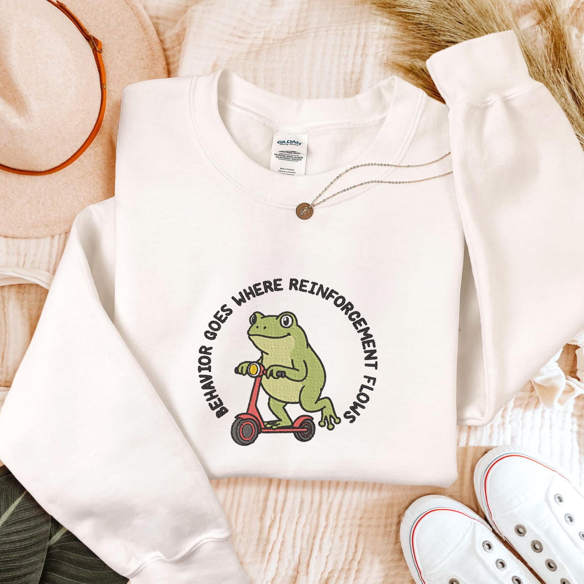 Embroidered Behavior Goes Where Reinforcement Flows Tee, Funny Frog ...