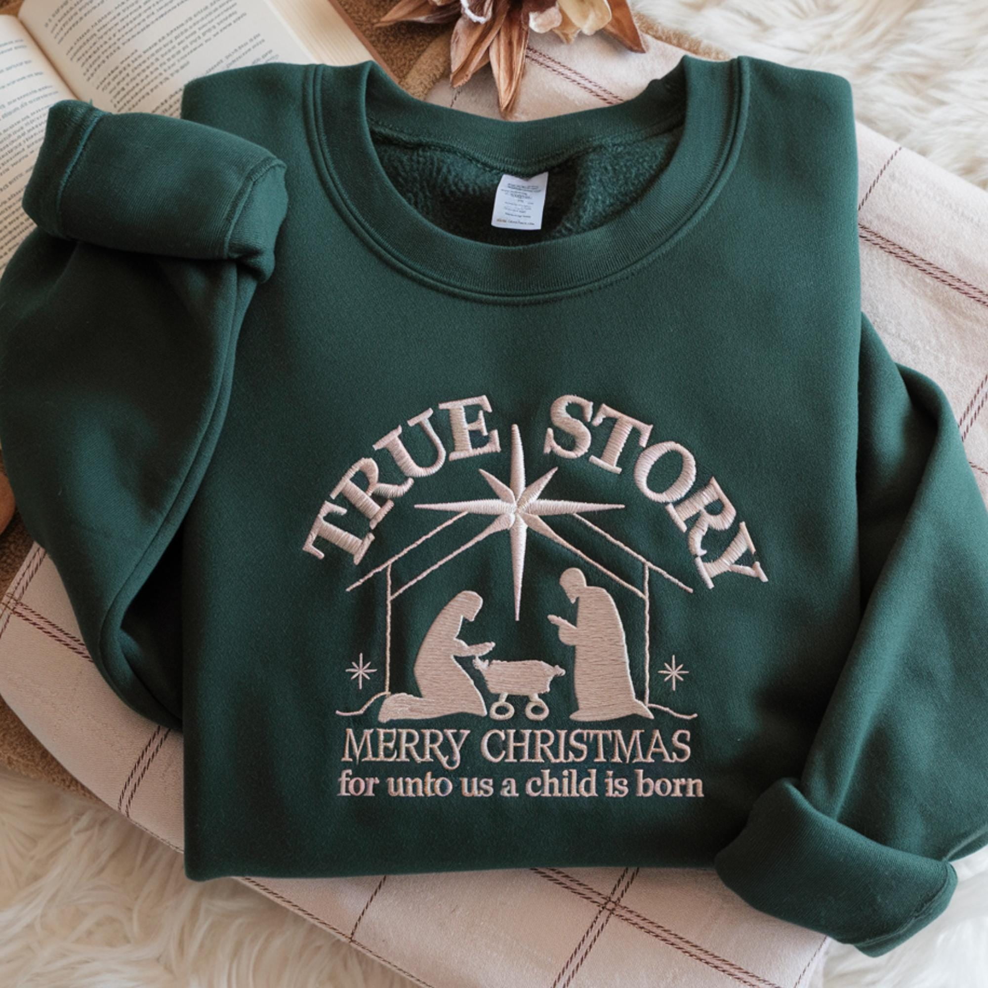 Embroidered Christian Christmas Sweatshirt : True Story Jesus Lover ...