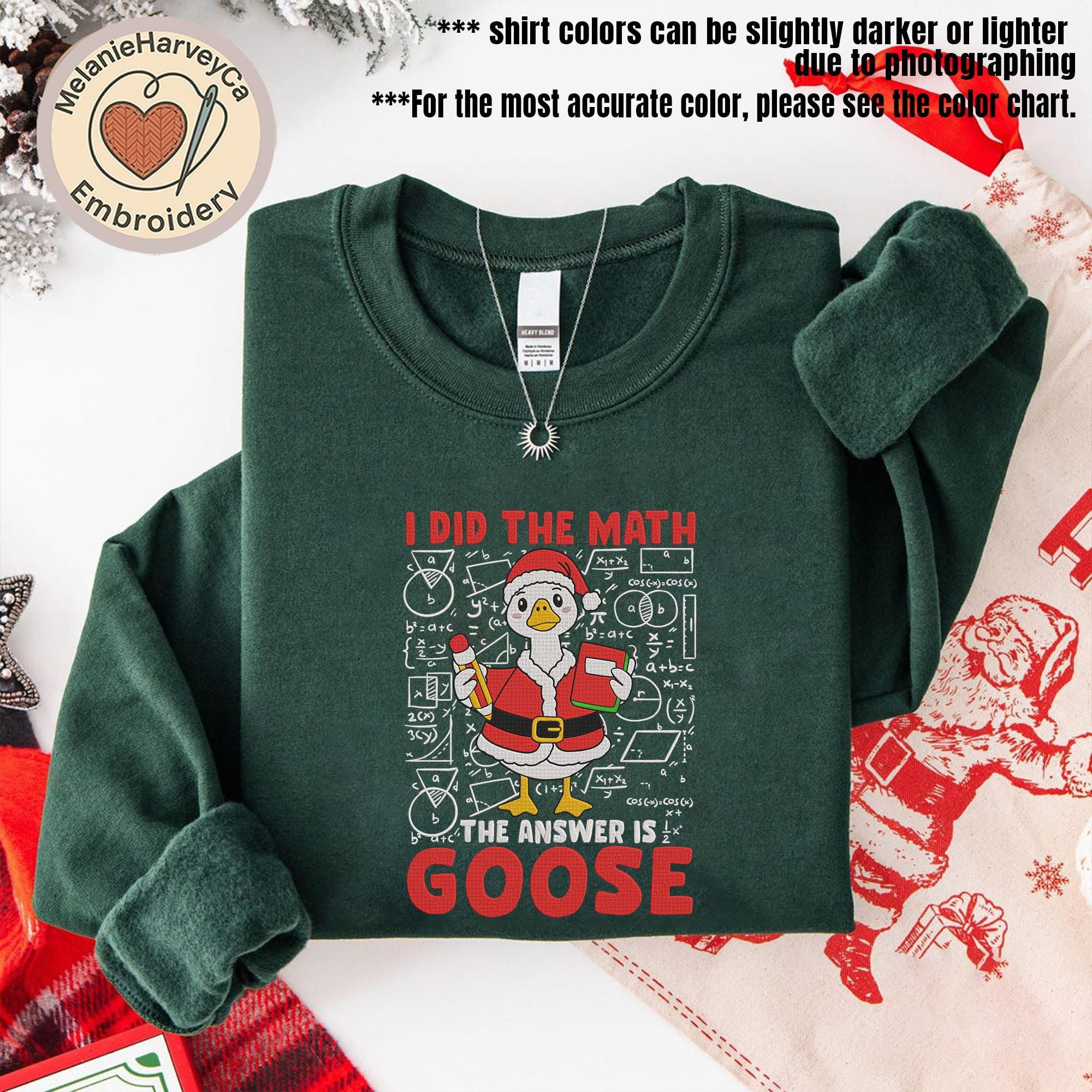 Embroidered Christmas Goose Math Teacher I Did The Math The Answer Is ...