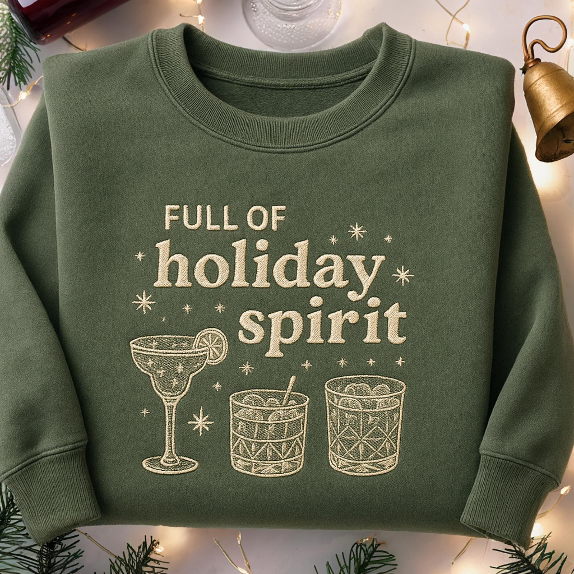 Embroidered Christmas Sweatshirt Full Of Holiday Spirit Drink Tshirt ...