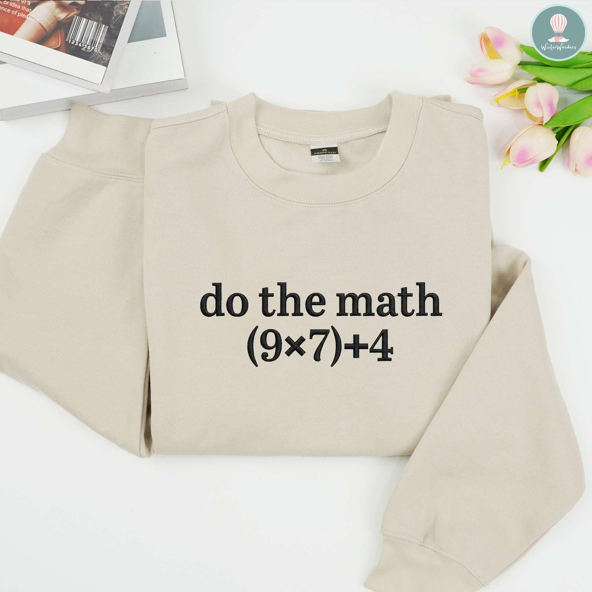 Embroidered Do The Math (9x7)+4 Sweatshirt, Math Teacher Humor Sweater ...