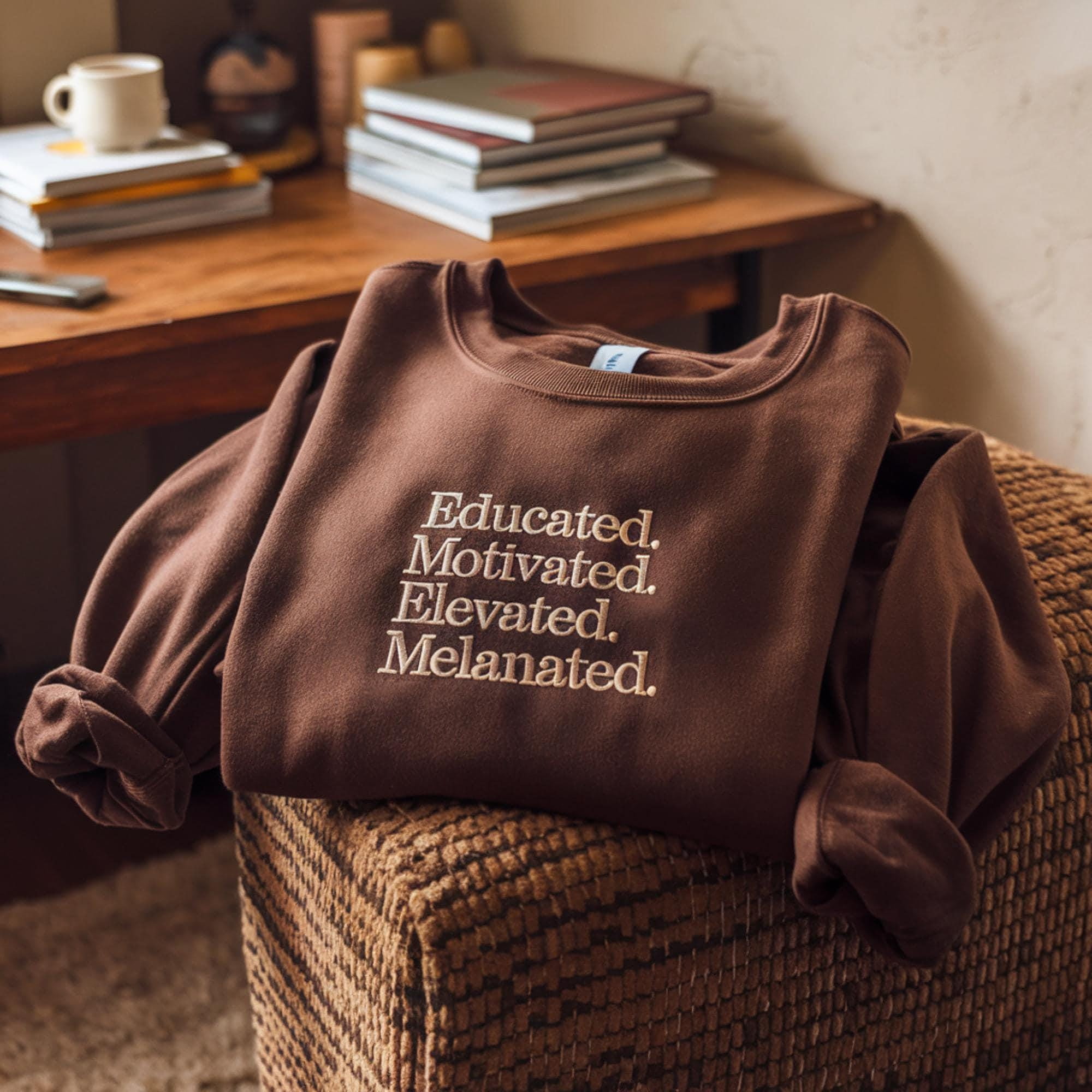 Embroidered 'Educated Motivated Elevated Melanated' Sweatshirt ...