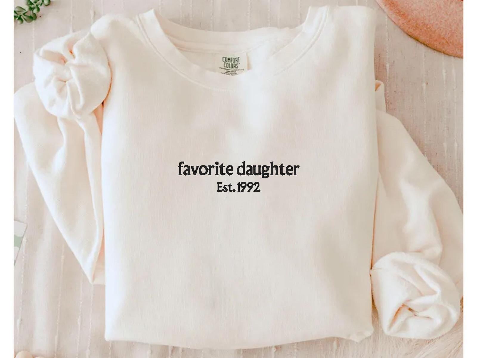 Embroidered Favorite Daughter Sweatshirt, Funny Daughter Gift,My ...