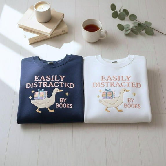 Embroidered Funny Goose Easily Distracted By Books Sweatshirt, Book ...