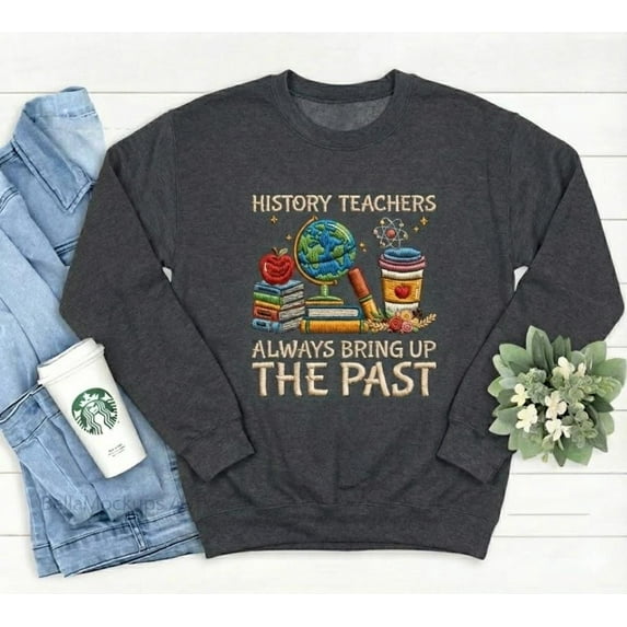 Embroidered Funny History Teacher Sweatshirt, Social Studies Crewneck ...